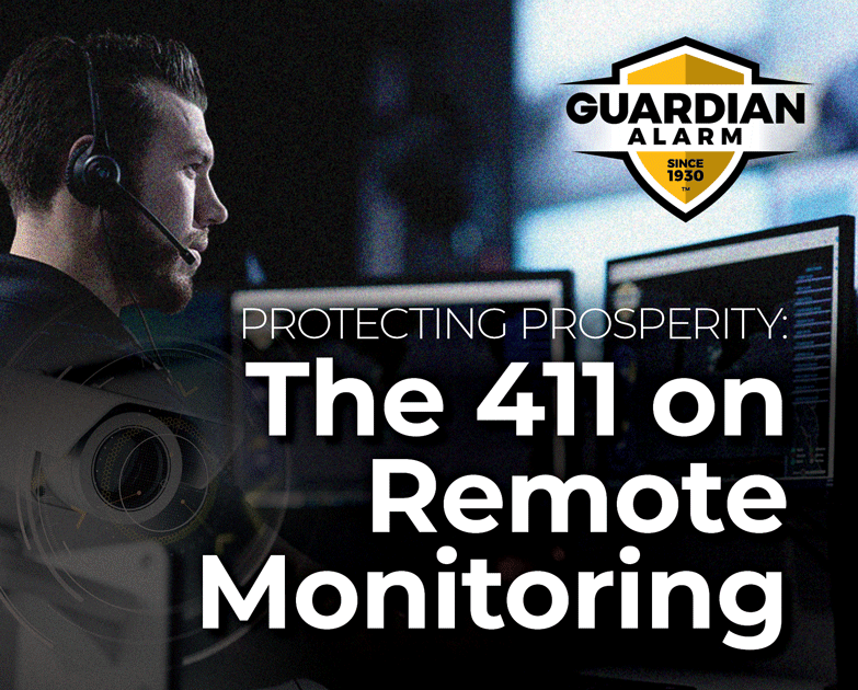 The Role of Remote Monitoring for Businesses | Guardian Alarm